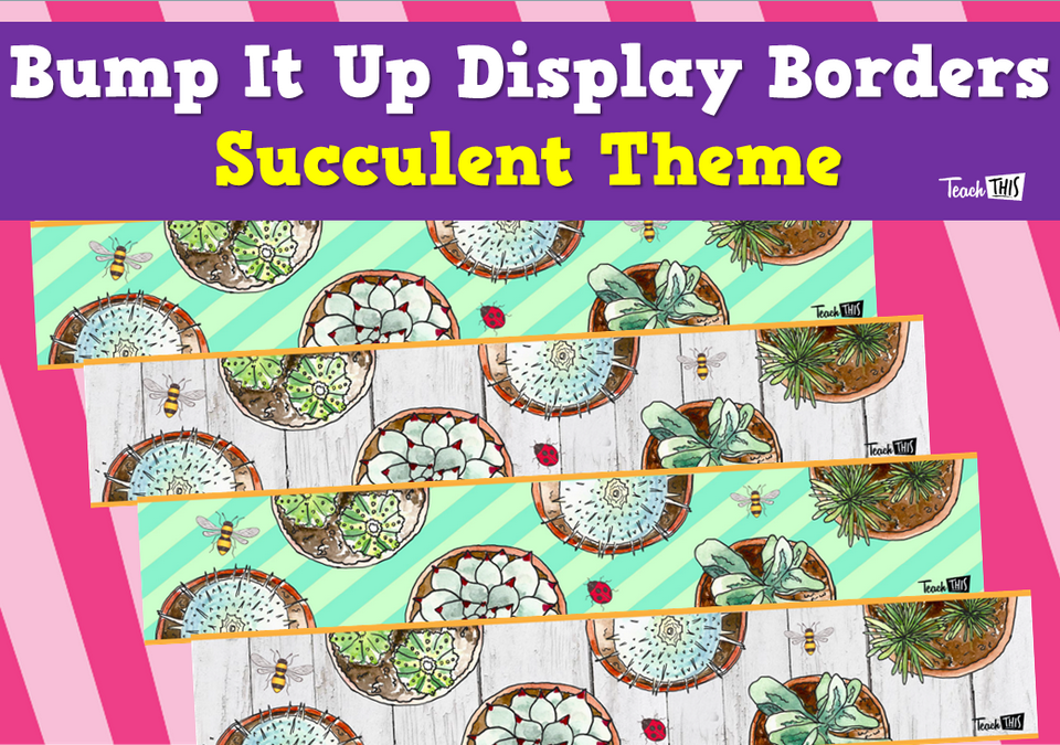 Bump It Up Display Borders - Succulent Theme :: Teacher Resources and ...