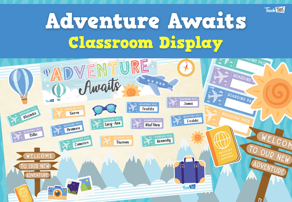 Adventure Awaits - Classroom Display :: Teacher Resources and Classroom ...