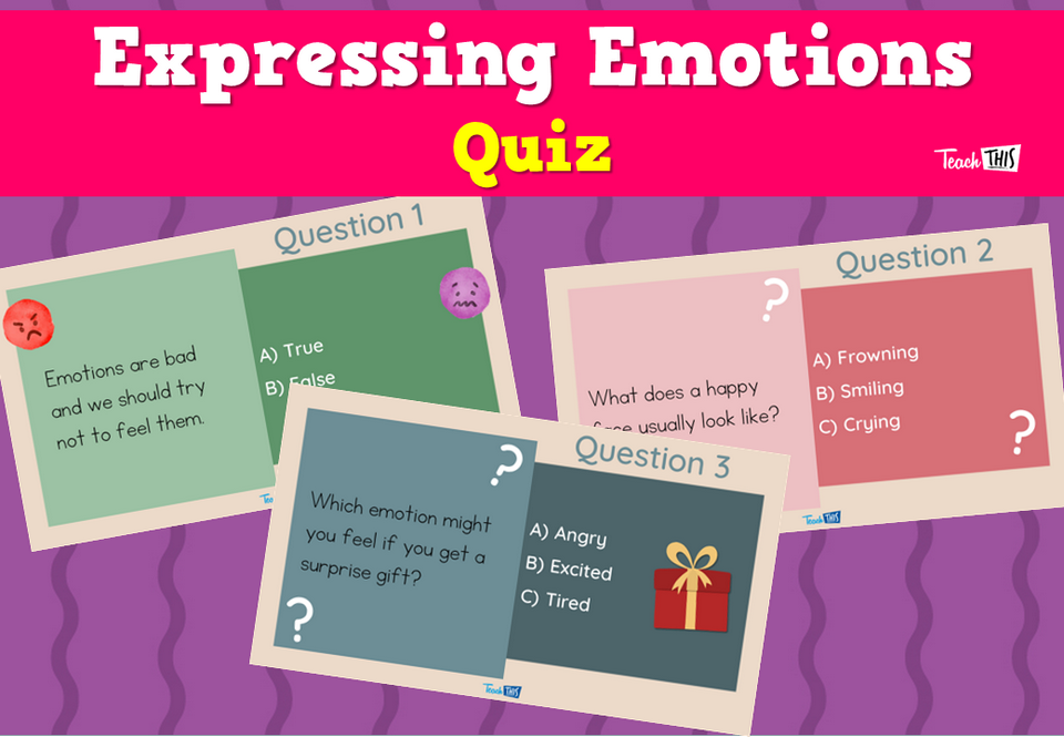 Expressing Emotions Quiz :: Teacher Resources and Classroom Games ...