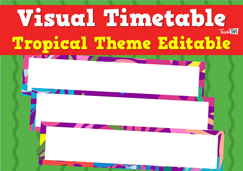 Visual Timetable - Tropical Theme Editable :: Teacher Resources and ...