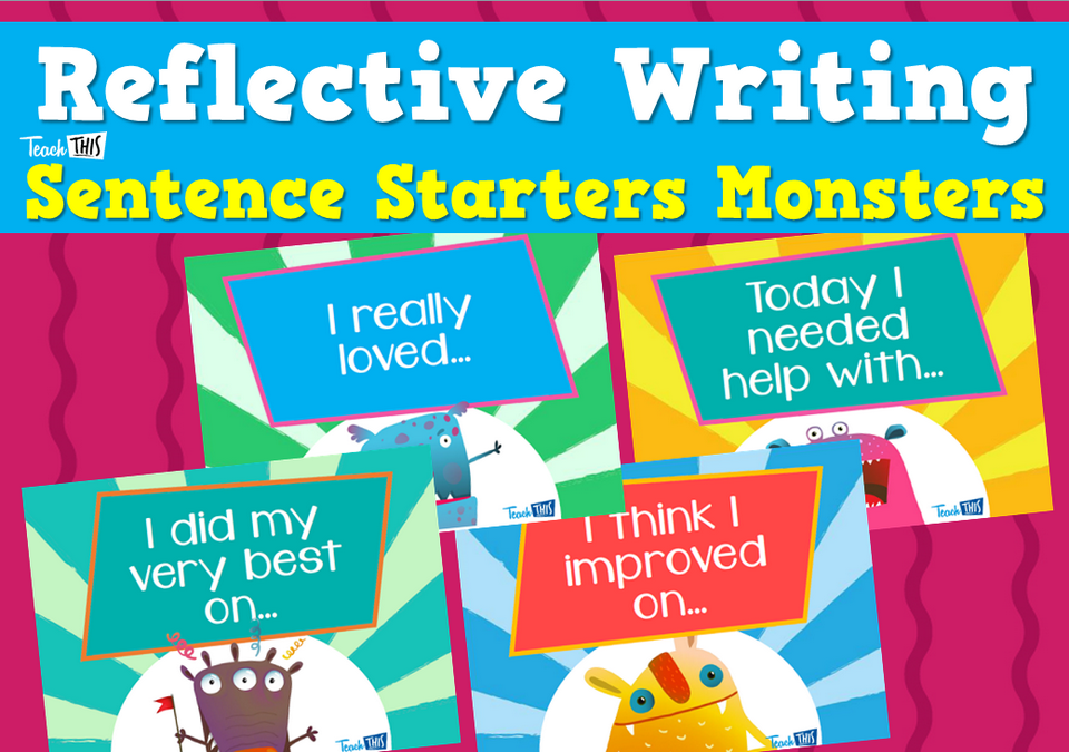 Reflective Writing - Sentence Starters Monster Theme :: Teacher ...