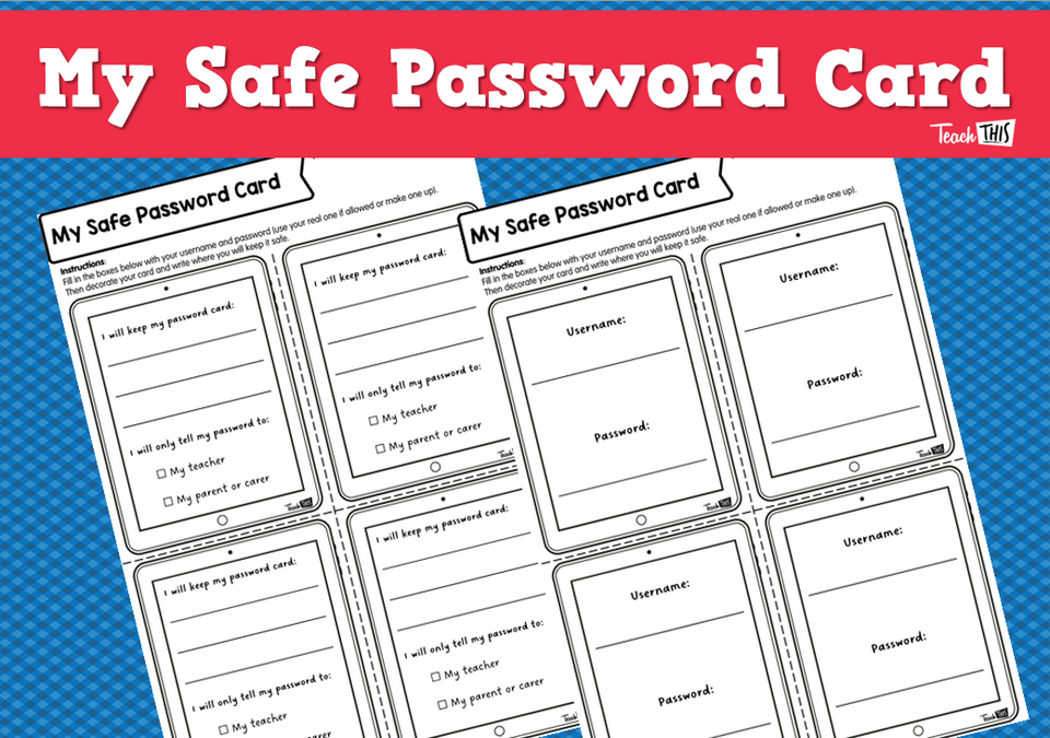 My Safe Password Card :: Teacher Resources and Classroom Games :: Teach ...