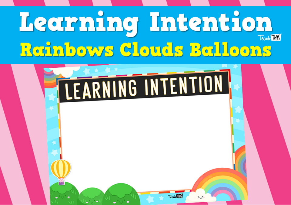 Learning Intention - Rainbows Clouds Balloons :: Teacher Resources and ...