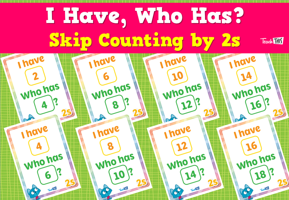 I Have, Who Has? - Skip Counting by 2s :: Teacher Resources and ...