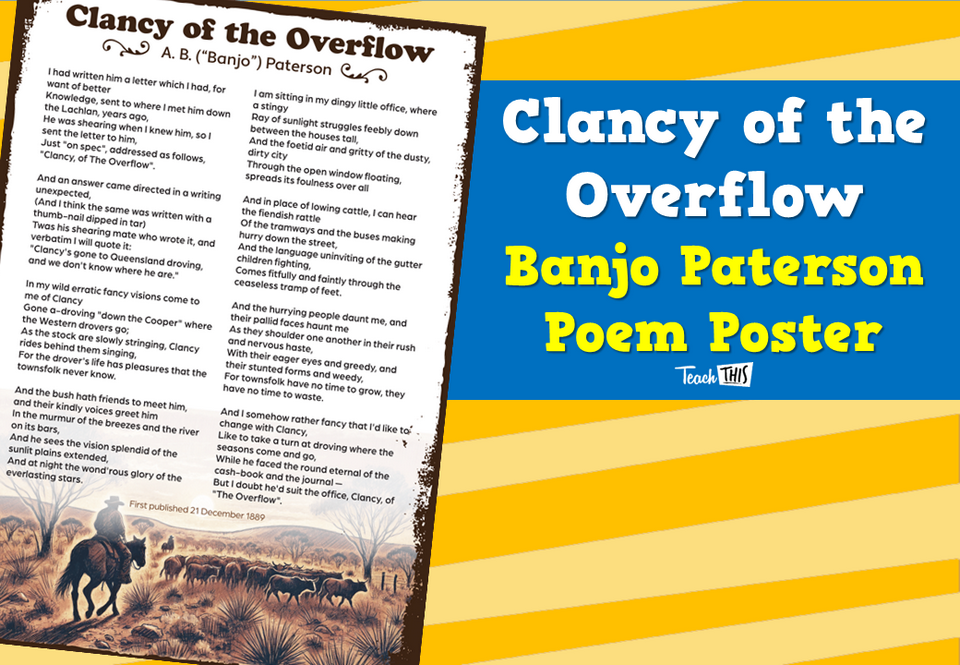 Clancy of the Overflow - Banjo Paterson Poem Poster :: Teacher Resources and Classroom Games ...