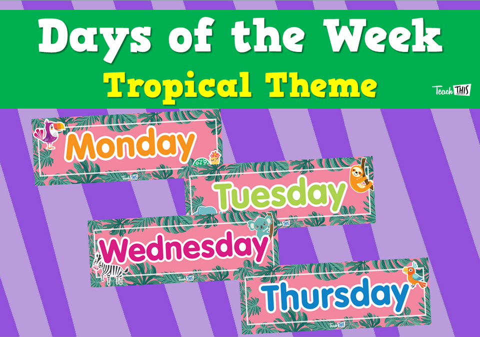 Days of the Week - Tropical Theme :: Teacher Resources and Classroom ...