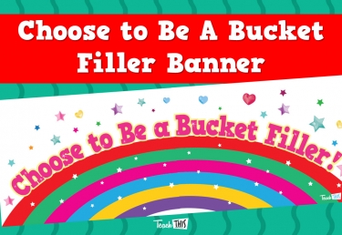 We are Bucket Fillers Banner :: Teacher Resources and Classroom Games ...